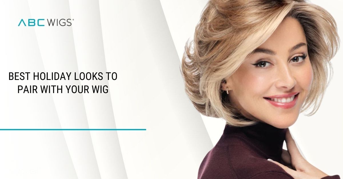 Best Holiday Looks to Pair with Your Wig - ABC WIGS